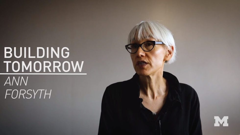Video: Building Tomorrow - Ann Forsyth - Taubman College
