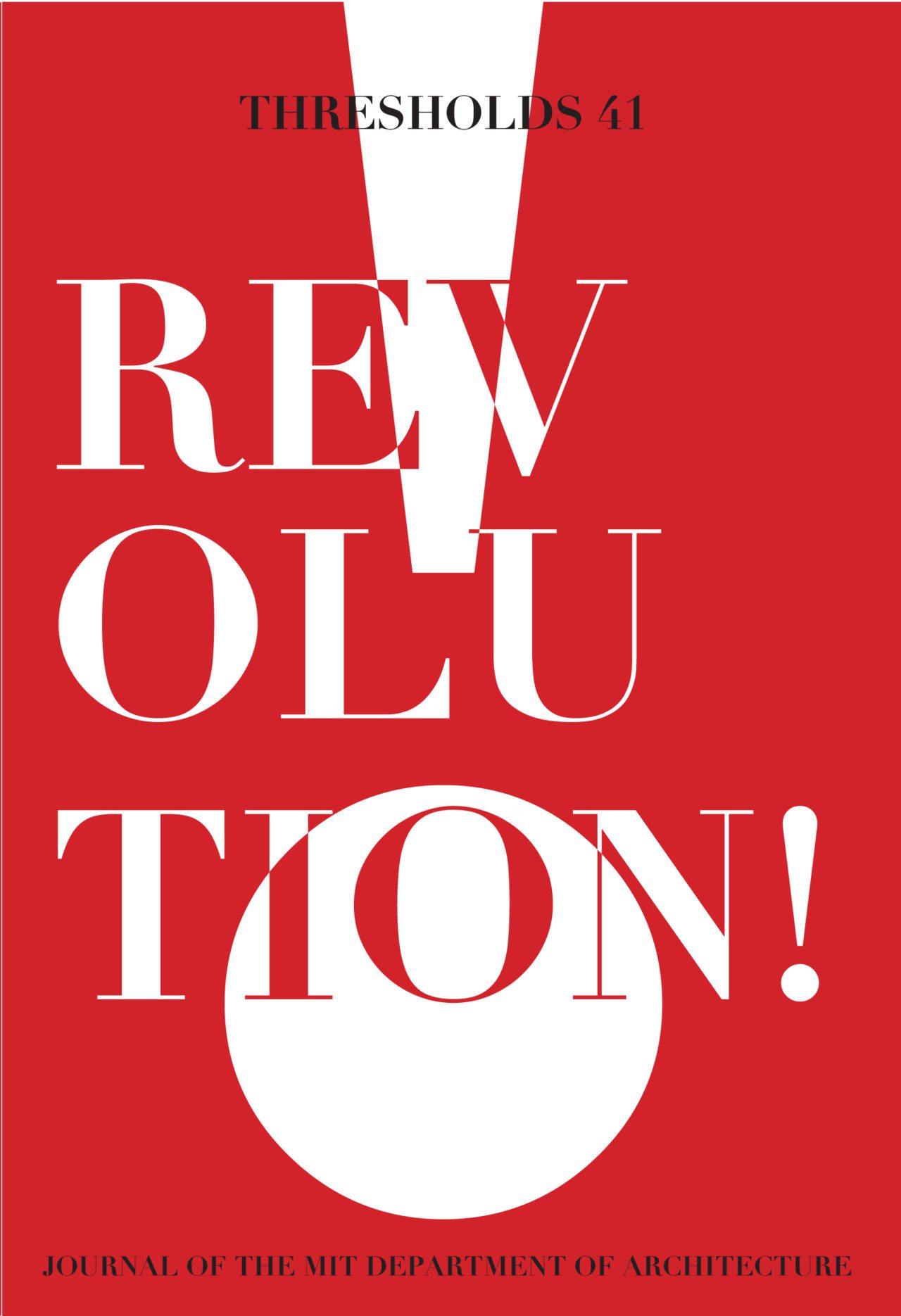 thresholds 41: REVOLUTION! - Taubman College