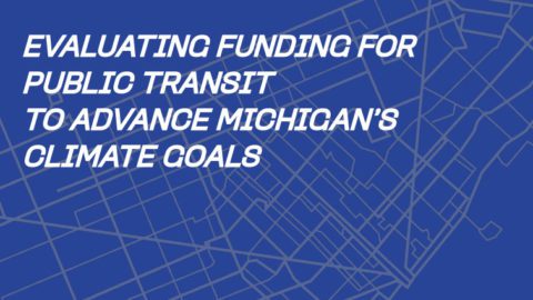 Evaluating Funding for Public Transit to Advance Michigan's Climate ...